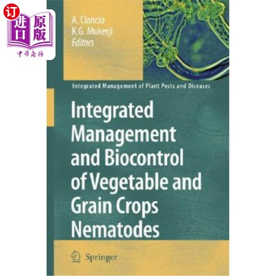 海外直订Integrated Management and Biocontrol of Vegetable and Grain Crops Nematodes 蔬菜和粮食作物线虫病的综合防治