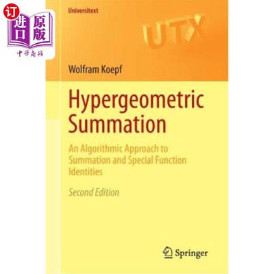 海外直订Hypergeometric Summation: An Algorithmic Approach to Summation and Special Funct 超几何求和:求和与特殊函数