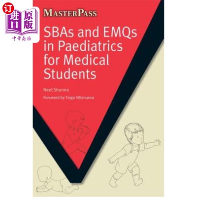 海外直订医药图书Sbas and Emqs in Paediatrics for Medical Students 医学生儿科的SBA和EMQ