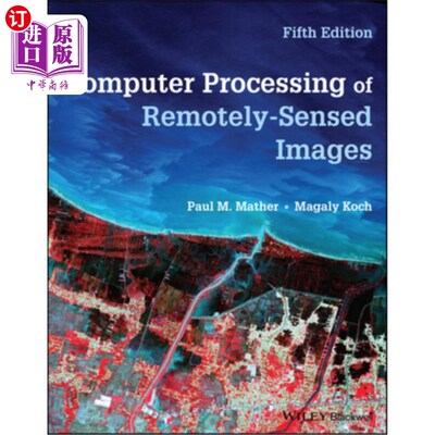 海外直订Computer Processing of Remotely-Sensed Images 遥感图像的计算机处理
