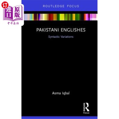 海外直订Pakistani Englishes: Syntactic Variations 巴基斯坦英语：句法变异
