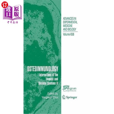 海外直订医药图书Osteoimmunology: Interactions of the Immune and Skeletal Systems II 骨免疫学:免疫系统和骨骼系统的相