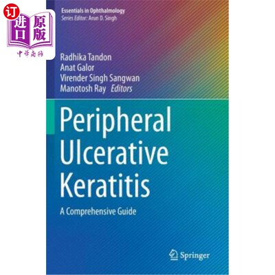 海外直订医药图书Peripheral Ulcerative Keratitis: A Comprehensive Guide 周围性溃疡性角膜炎：综合指南