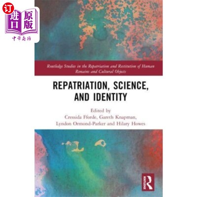 海外直订Repatriation, Science and Identity 遣返、科学与身份