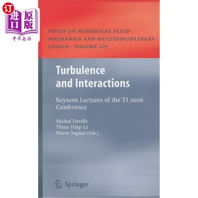 海外直订Turbulence and Interactions: Keynote Lectures of the TI 2006 Conference 动荡与互动：2006年TI大会主题演讲
