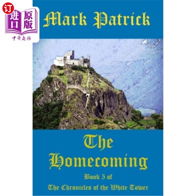 海外直订The Homecoming: Book 5 of the Chronicles of the White Tower 《归乡记》:《白塔编年史》第五卷