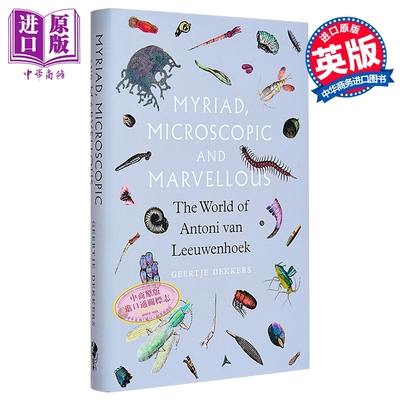 无数微小奇妙 安东尼范列文虎克的世界 荷兰微生物学家先驱 Myriad Microscopic and Marvellous 英文原版【中商原版】