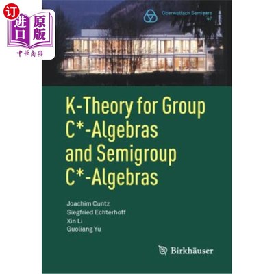 海外直订K-Theory for Group C*-Algebras and Semigroup C*-Algebras 群C*-代数和半群C*-代数的K-理论