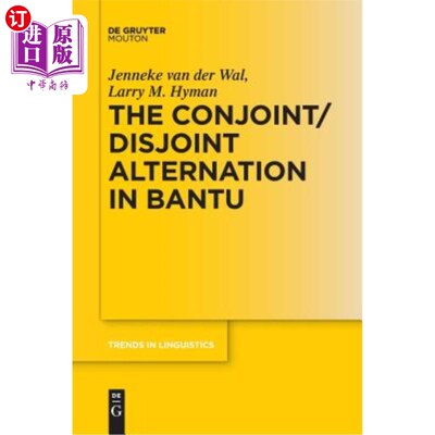 海外直订The Conjoint/Disjoint Alternation in Bantu 班图中的联合/不联合变换