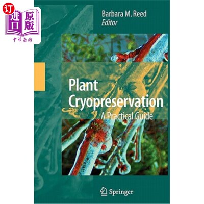 海外直订Plant Cryopreservation: A Practical Guide 植物冷冻保存：实用指南
