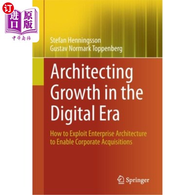 海外直订Architecting Growth in the Digital Era: How to Exploit Enterprise Architecture t 数字时代的架构增长:如何利