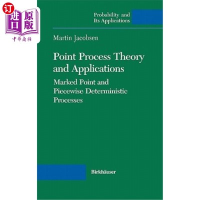 海外直订Point Process Theory and Applications: Marked Point and Piecewise Deterministic  点过程理论与应用：标记点与分