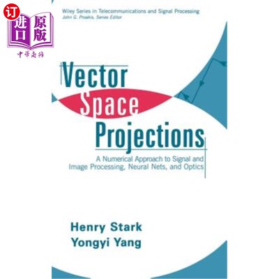 海外直订Vector Space Projections: A Numerical Approach to Signal and Image Processing, N 向量空间投影：信号和图像处
