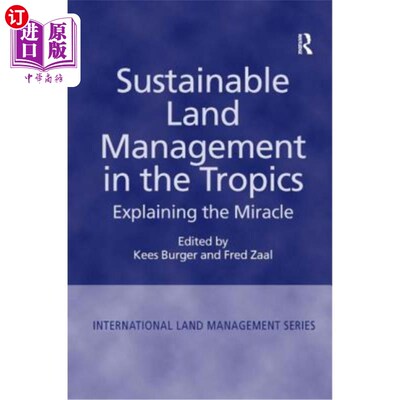 海外直订Sustainable Land Management in the Tropics: Explaining the Miracle 热带地区的可持续土地管理：解释奇迹