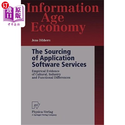 海外直订The Sourcing of Application Software Services: Empirical Evidence of Cultural, I 应用软件服务的来源：文化、