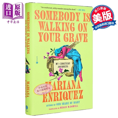 有人在你坟墓上走过 游历墓地 回忆录 Somebody Is Walking on Your Grave 英文原版 Mariana Enriquez【中商原版】