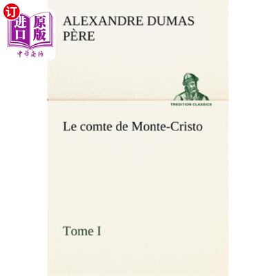 海外直订法语 Le comte de Monte-Cristo, Tome I 基督山伯爵