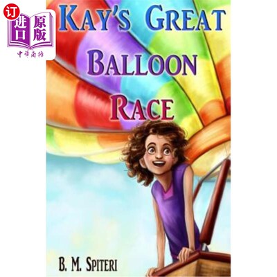 海外直订Kay's Great Balloon Race 凯的热气球大赛