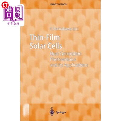 海外直订Thin-Film Solar Cells: Next Generation Photovoltaics and Its Applications 薄膜太阳能电池:下一代光伏及其应用