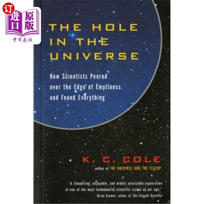 海外直订The Hole in the Universe: How Scientists Peered Over the Edge of Emptiness and F 宇宙中的洞：科学家如何透过