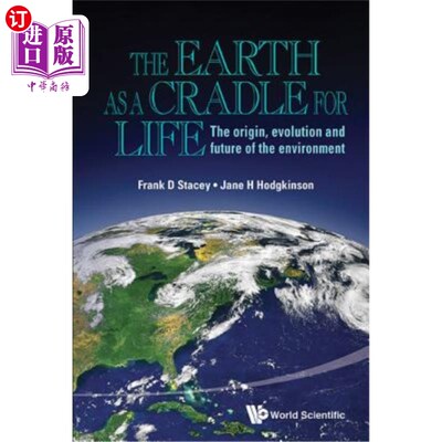 海外直订Earth as a Cradle for Life, The: The Origin, Evolution and Future of the Environ 地球作为生命的摇篮：环境的