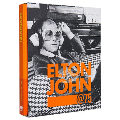 现货 ELTON JOHN AT 75 进口艺术 75 岁的埃尔顿约翰【中商原版】