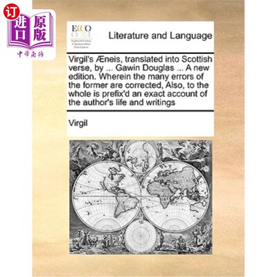 海外直订Virgil's ?neis, translated into Scottish verse, by ... Gawin Douglas ... A new e 维吉尔的诗，被翻译成苏格兰