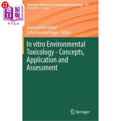 海外直订In Vitro Environmental Toxicology - Concepts, Application and Assessment 体外环境毒理学-概念、应用和评价