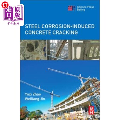 海外直订Steel Corrosion-Induced Concrete Cracking 钢腐蚀引起的混凝土开裂