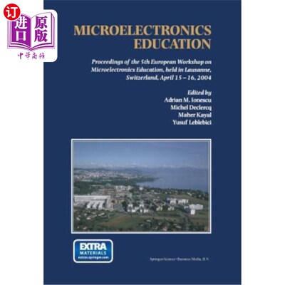 海外直订Microelectronics Education: Proceedings of the 5th European Workshop on Microele 微电子教育：第五届欧洲微电