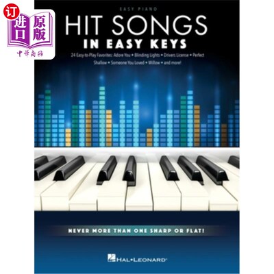 海外直订Hit Songs - In Easy Keys: Easy Piano Songbook with Never More Than One Sharp or  击中歌曲-在简单的键:简单的