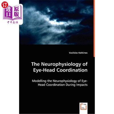 海外直订医药图书The Neurophysiology of Eye-Head Coordination 眼-头协调的神经生理学