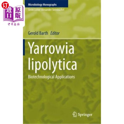 海外直订Yarrowia Lipolytica: Biotechnological Applications 溶脂Yarrowia：生物技术应用