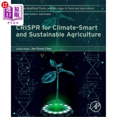 海外直订Crispr for Climate-Smart and Sustainable Agriculture: Gpmfa Series Volume 气候智慧型和可持续农业的Crispr: G