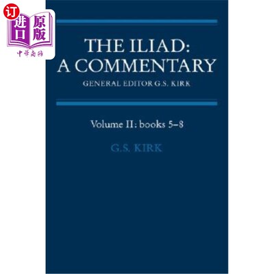 海外直订The Iliad: A Commentary: Volume 2, Books 5-8 《伊利亚特》:评注:第二卷，5-8册