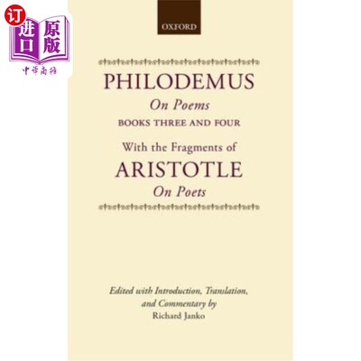 海外直订Philodemus on Poems Books 3-4: With the Fragments of Aristotle on Poets 菲洛德摩斯诗集3-4：与亚里士多德诗集碎片