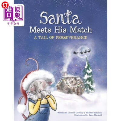 海外直订Santa Meets His Match: A Tail of Perseverance 圣诞老人遇到了对手:坚持不懈的尾巴