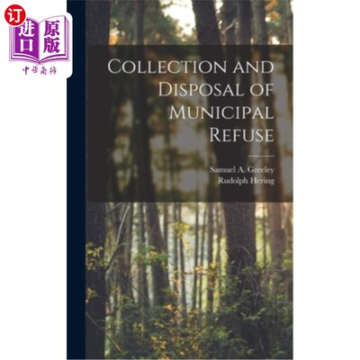 海外直订Collection and Disposal of Municipal Refuse 收集及处置都市垃圾