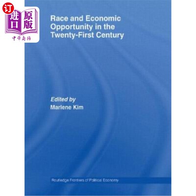 海外直订Race and Economic Opportunity in the Twenty-First Century 二十一世纪的种族与经济机遇