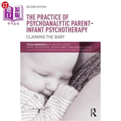 海外直订医药图书The Practice of Psychoanalytic Parent-Infant Psychotherapy: Claiming the Baby 精神分析父母-婴儿心理