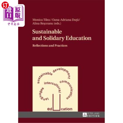 海外直订Sustainable and Solidary Education: Reflections and Practices 可持续与团结教育:反思与实践