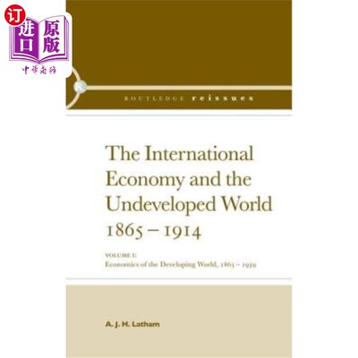 海外直订The International Economy and the Undeveloped World 1865-1914 国际经济与不发达世界1865-1914