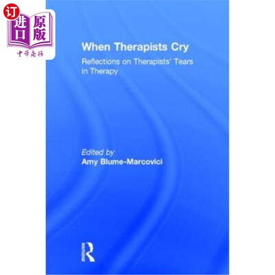 海外直订医药图书When Therapists Cry: Reflections on Therapists' Tears in Therapy 理疗师哭泣时：理疗师在治疗中泪水的