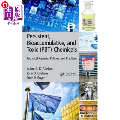 海外直订Persistent, Bioaccumulative, and Toxic (PBT) Che... 持久性，生物累积性，有毒(PBT)化学品