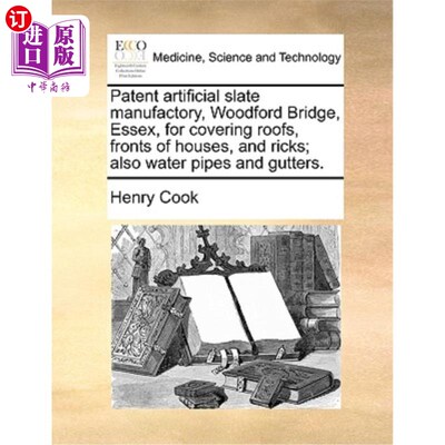 海外直订医药图书Patent Artificial Slate Manufactory, Woodford Bridge, Essex, for Covering Roofs, 专利人造石板制造厂