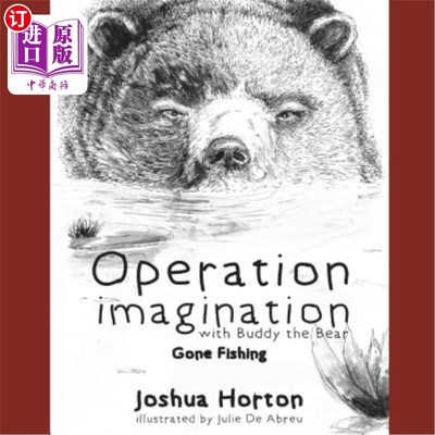 海外直订Operation Imagination with Buddy the Bear: Gone Fishing 与熊伙伴的行动想象：去钓鱼