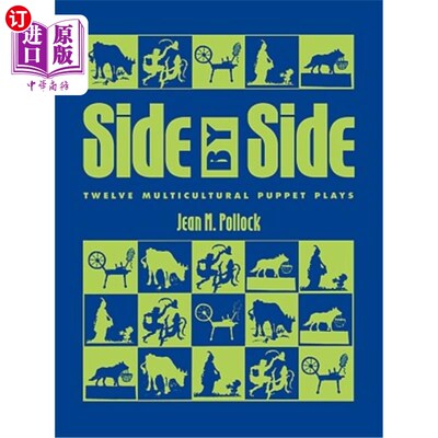 海外直订Side by Side: Twelve Multicultural Puppet Plays 并排：12部多元的文化的木偶剧