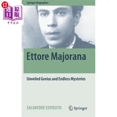 海外直订Ettore Majorana: Unveiled Genius and Endless Mysteries 埃托雷·马约拉纳：揭晓的天才和无尽的神秘