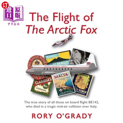 海外直订Flight of 'The Arctic Fox' “北极狐”的飞行
