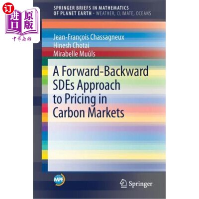 海外直订A Forward-Backward Sdes Approach to Pricing in Carbon Markets 碳市场定价的前向-后向Sdes方法